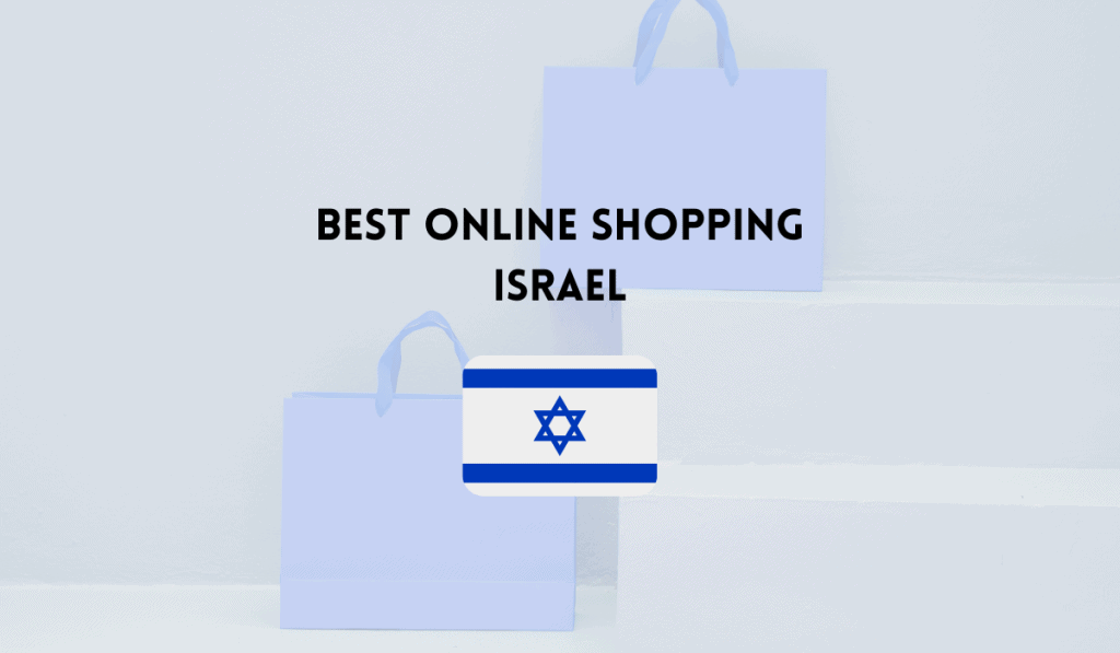 8 Best Online Shopping Sites in Israel